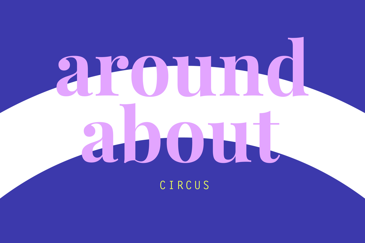 Welcome to the digital platform Around About Circus